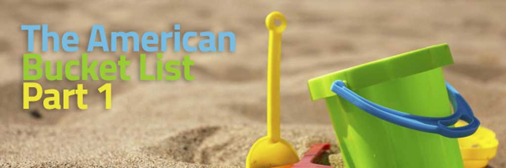 Five Top American Bucket List Destinations (Part 1) - LandCentral
